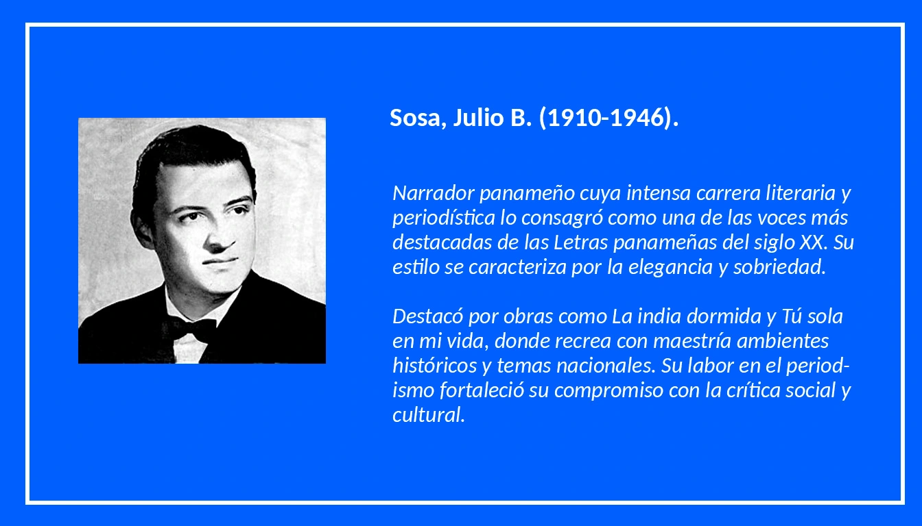 Julio B. Sosa (1910-1946): El narrador panameño que marcó la prosa de su tiempo - MCN Biografías